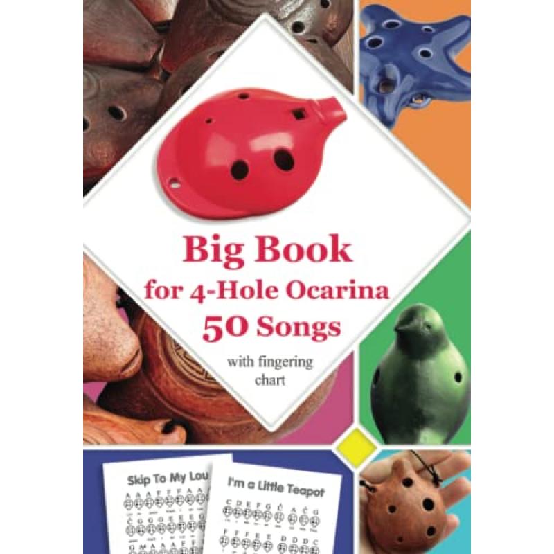 Big Book for 4-Hole Ocarina - 50 Songs with Fingering Chart