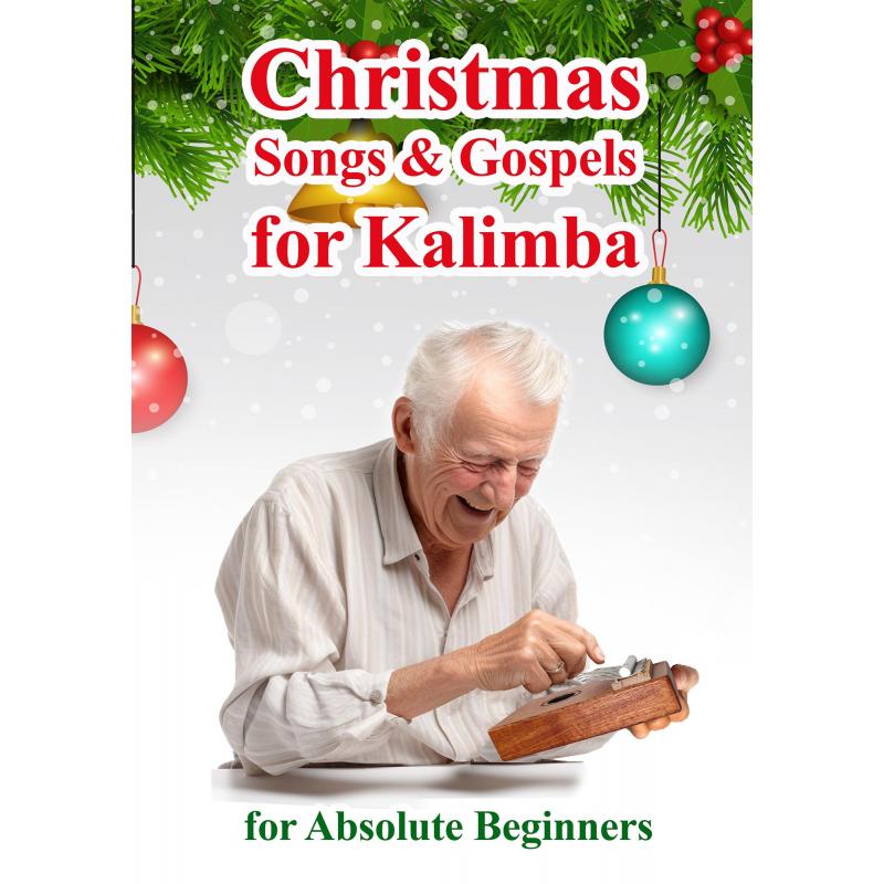 Christmas Songs and Gospels for Kalimba. For Absolute Beginners: Number ...